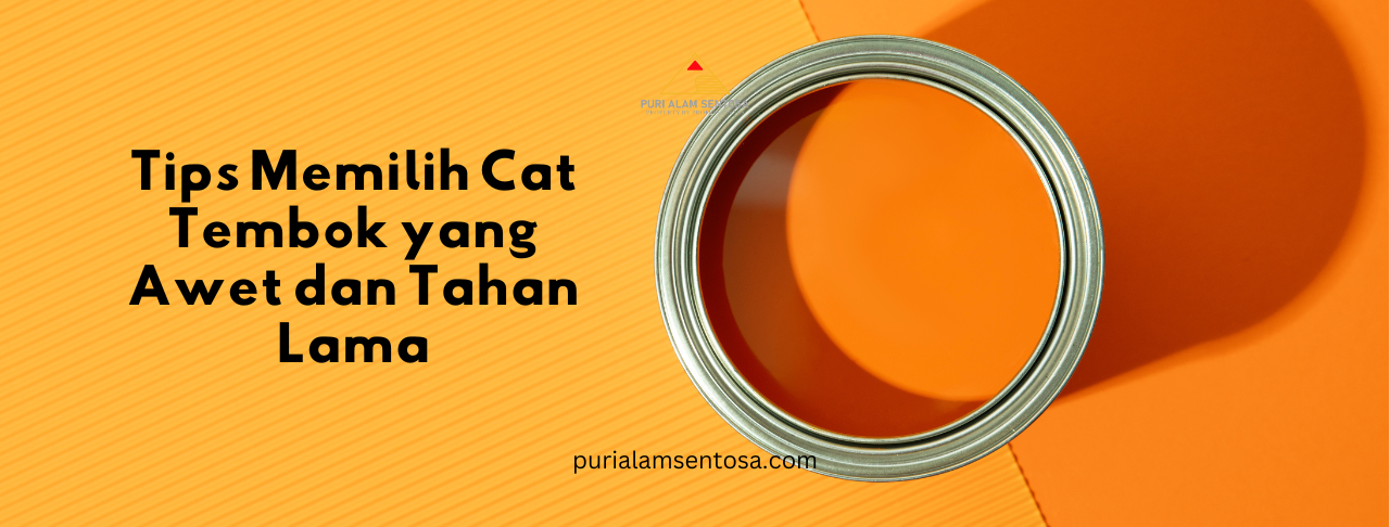 10 Tips Memilih Cat Tembok Untuk Rumah Impianmu