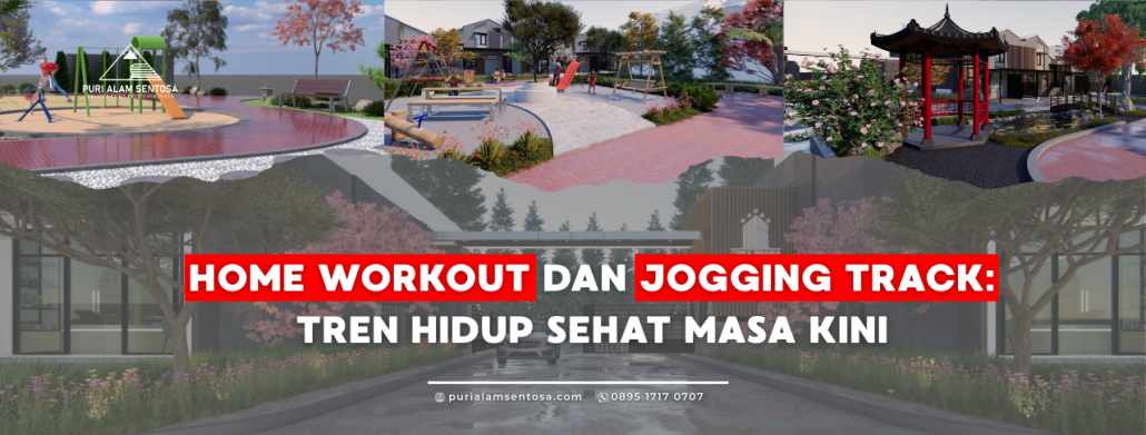 Home Workout dan Jogging Track: Tren Hidup Sehat Masa Kini