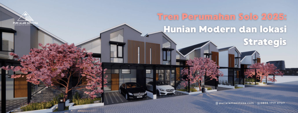 Tren Perumahan Solo 2025: Hunian Modern dan lokasi Strategis