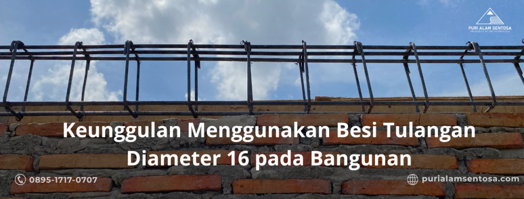 Keunggulan Menggunakan Besi 16 pada Rumah di Solo